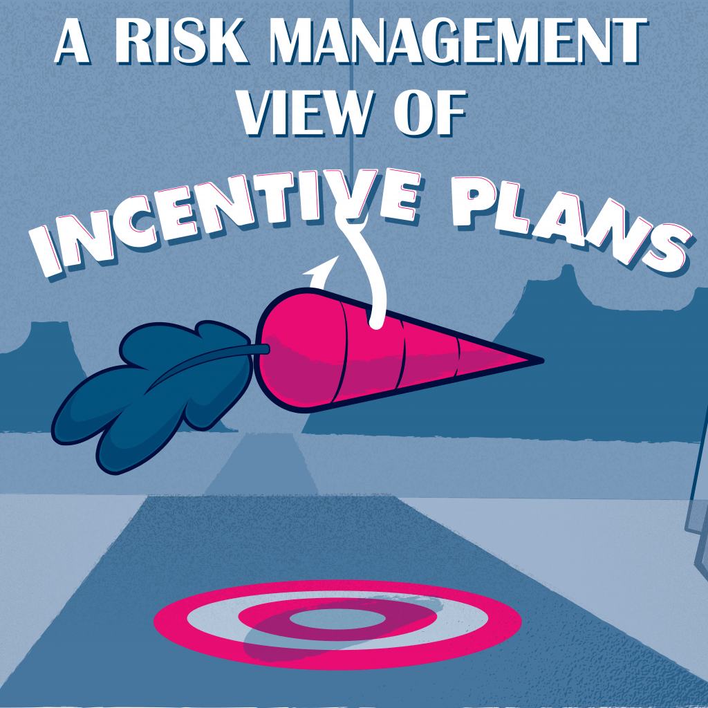 A Risk Management View of Incentive Plans - compensationxl.com